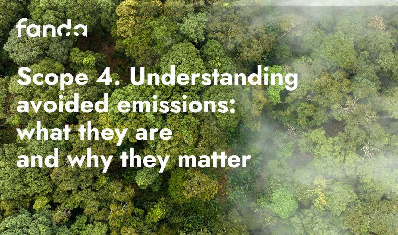 Scope 4. Understanding avoided emissions: what they are and why they ...